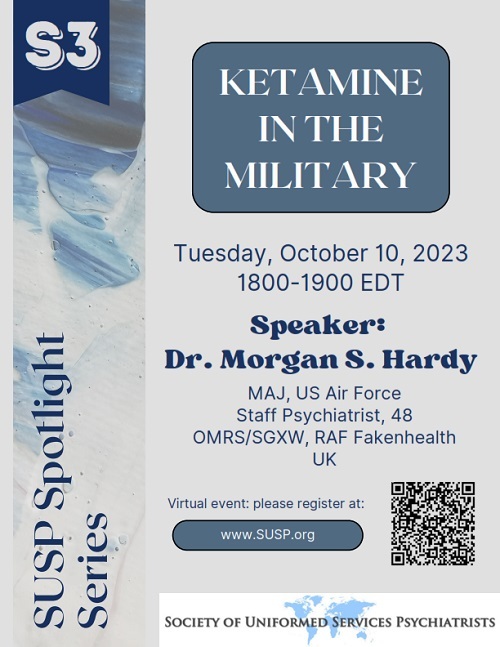 S3: Ketamine in the Military - Events - Society of Uniformed Services ...