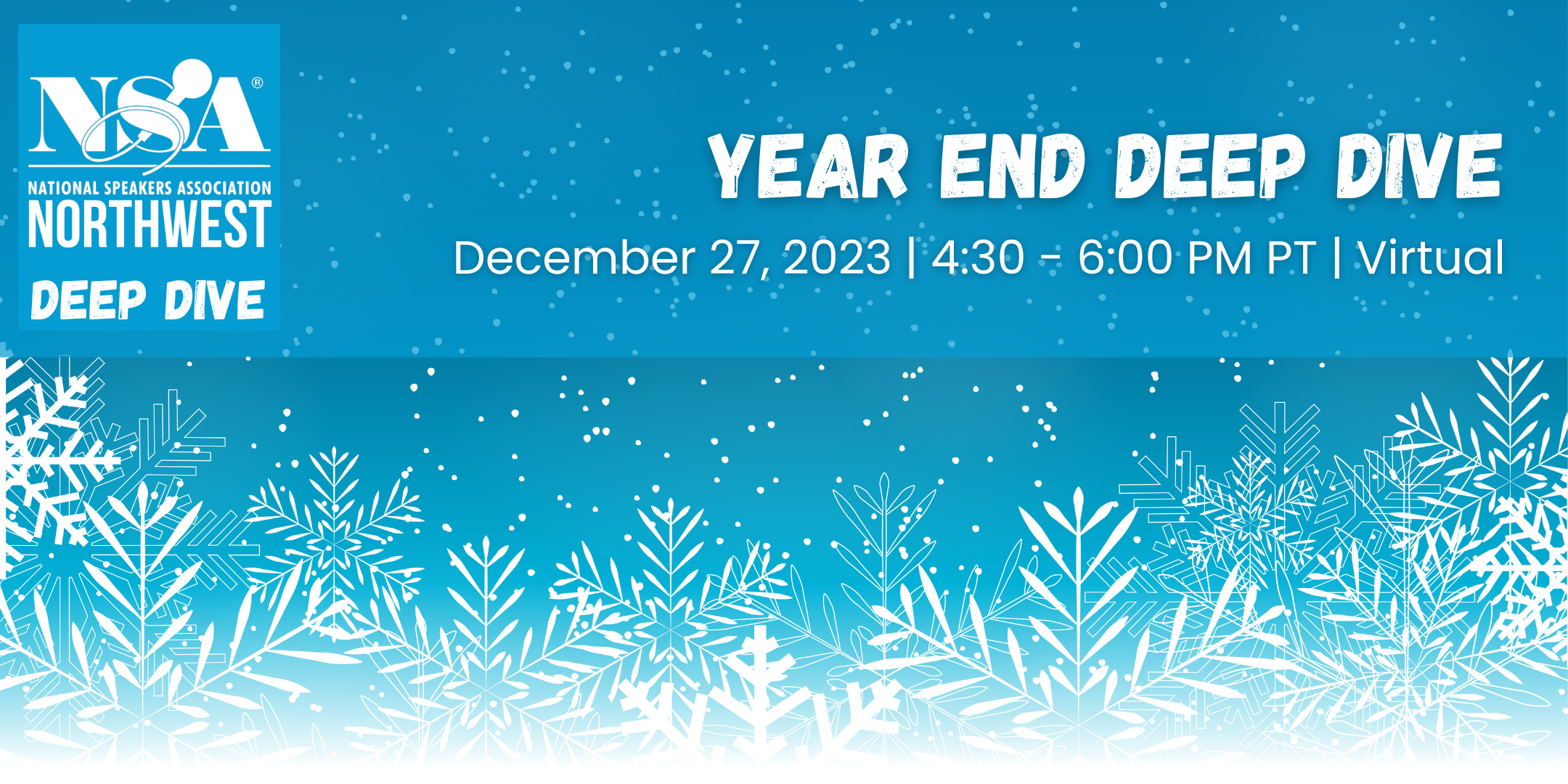 Year End Deep Dive - Events - NSA Northwest