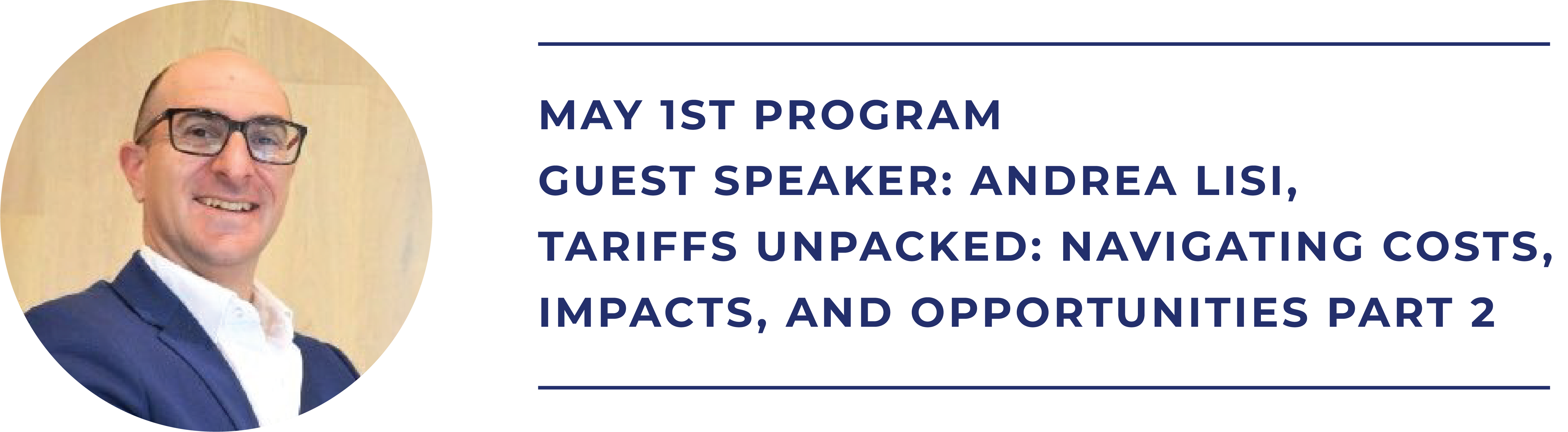 Special Event - Andrea Lisi - Tariffs Unpacked: Navigating Costs ...